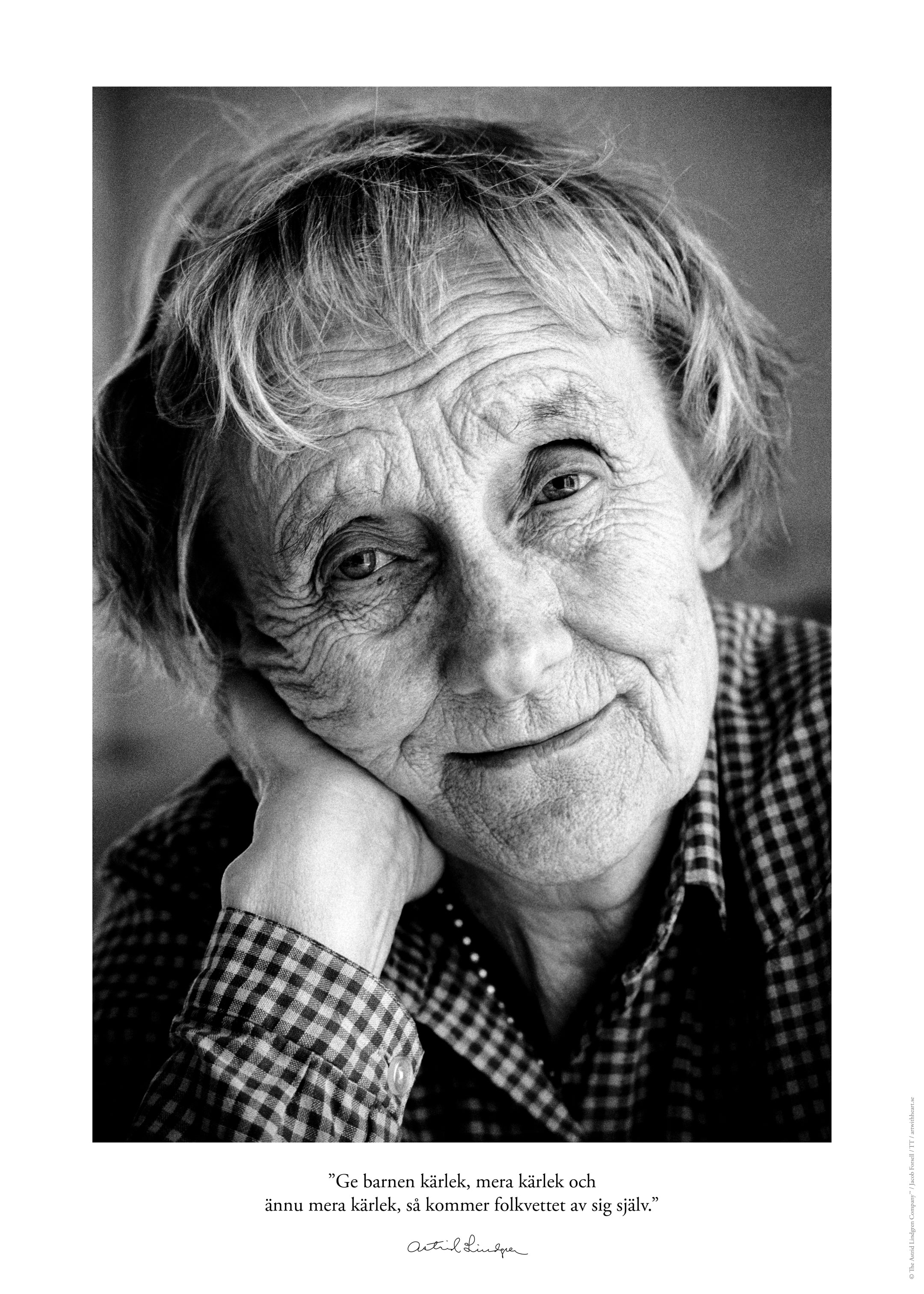 Astrid Lindgren - "Ge barnen kärlek, mera kärlek och ännu mera kärlek,